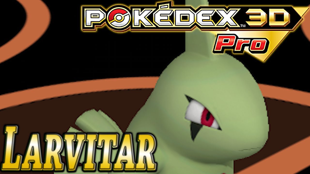 Pokemon #246: Larvitar (Pokedex 3D Pro)