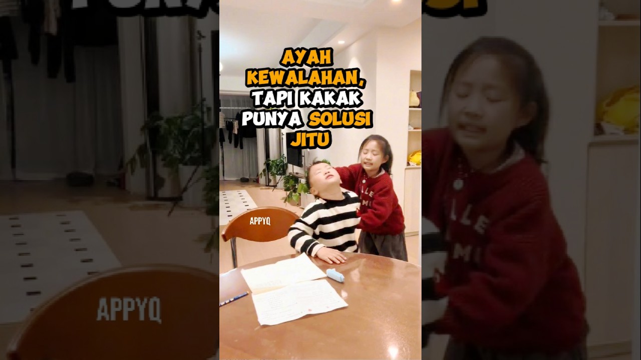 Ayah Kewalahan, Tapi Kakak Punya Solusi Jitu #kakakadik #berantem
