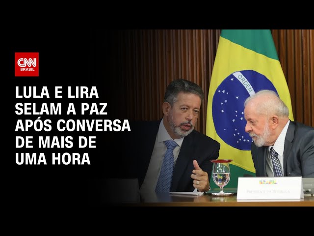 Lula e Lira “selam a paz“ após conversa de uma hora e meia, dizem ...