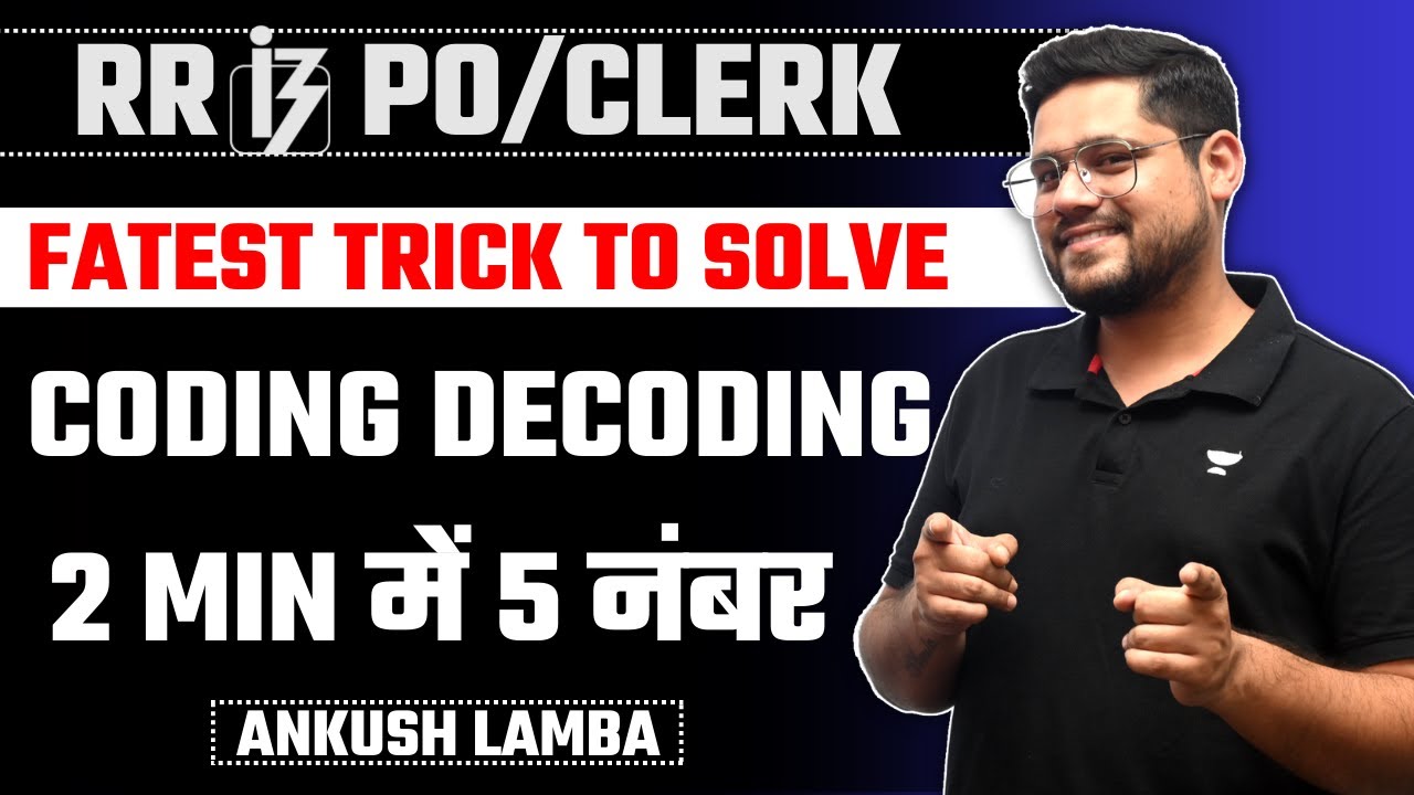 ✅ Fastest Trick To Solve Coding Decoding 2 Minute में 5 Number | RRB PO & Clerk 2023 | Ankush Lamba