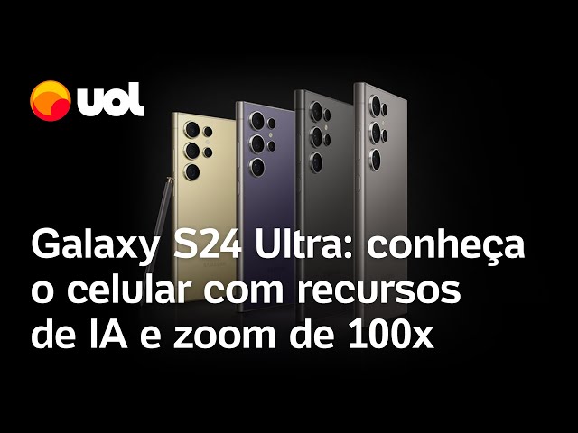Poderoso e com IA, Galaxy S24 Ultra faz foto excelente até com zoom de 100x