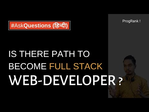 How To Become Full Stack Developer [Hindi] | For Absolute Beginners In 2021