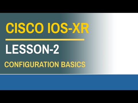Cisco IOS-XR Lesson-2