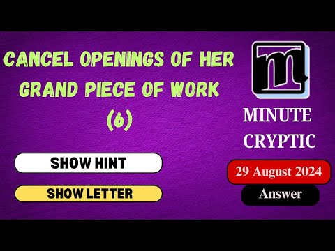 Cancel openings of her grand piece of work (6) Crossword Clue | Minute Cryptic #65 video 6