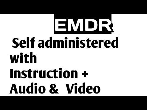 EMDR ,full phase with instructions, self administered therapy