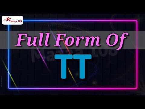 Full form of TT | TT full form | TT mean | TT stands for | TT का फुल फॉर्म | TT ka Matlab | Mazaa108