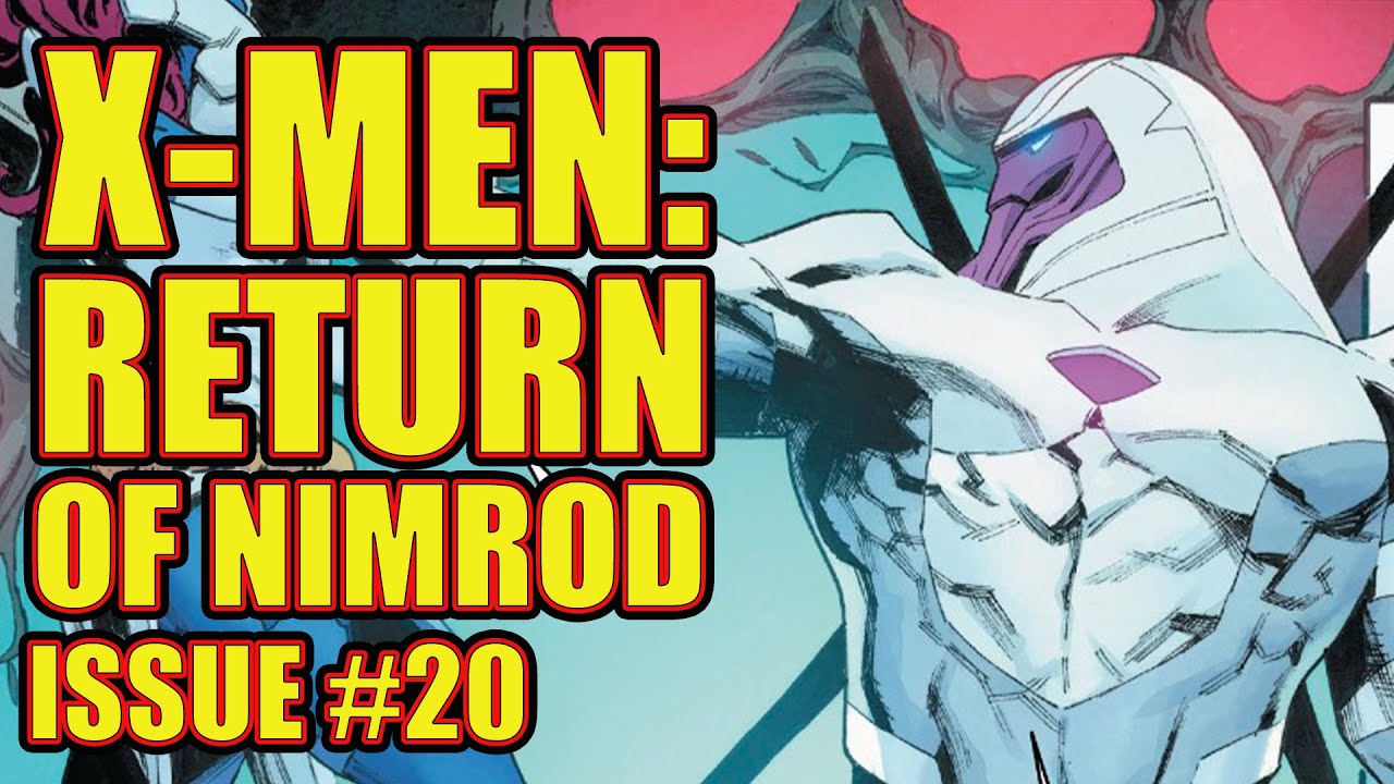 X-Men: RETURN OF NIMROD! (issue 20, 2019-)