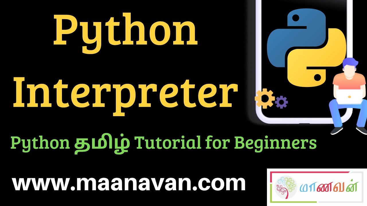 Python Interpreter | #3 Python Tamil Tutorial for Beginners