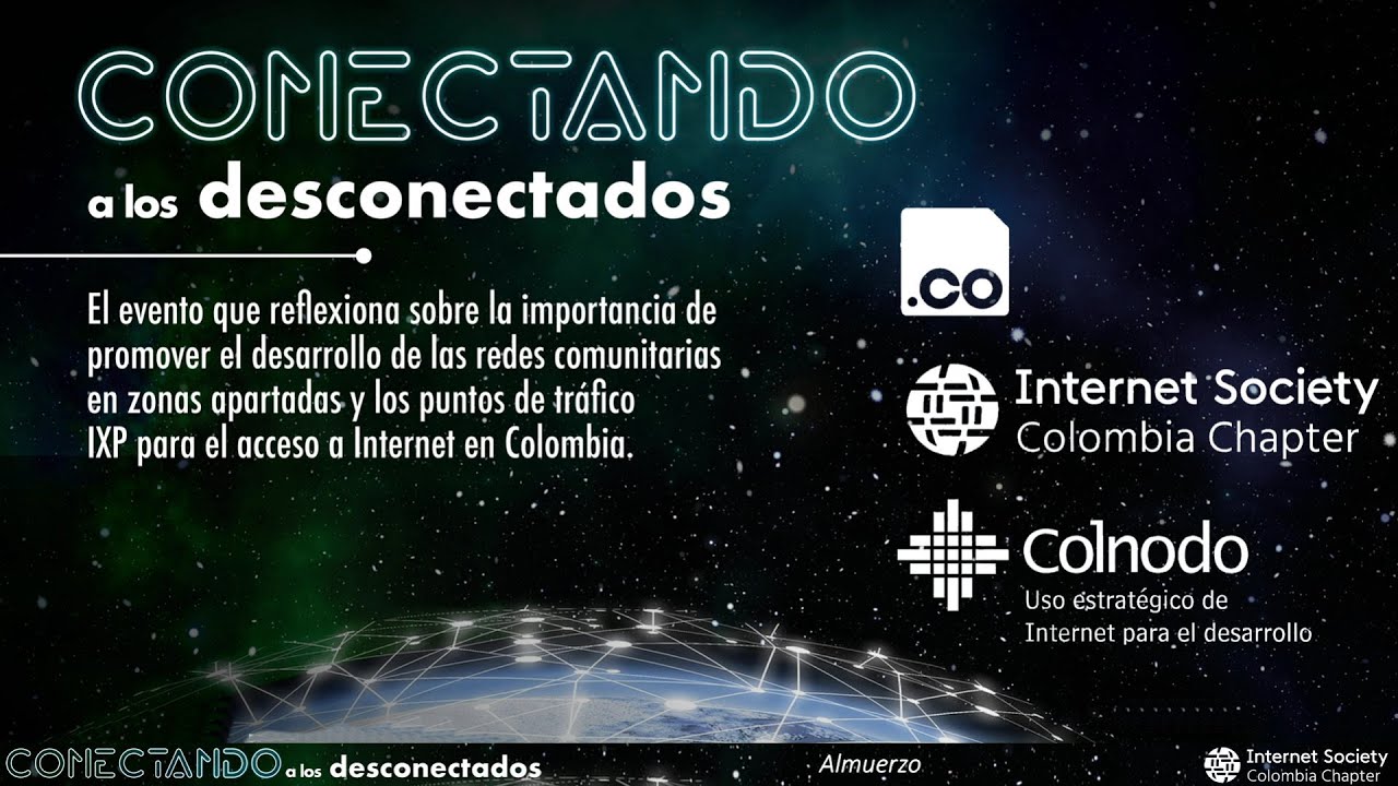 Transmisión en vivo: Conectando a los Desconectados @ISOCcolombia @puntoCO @Colnodo...