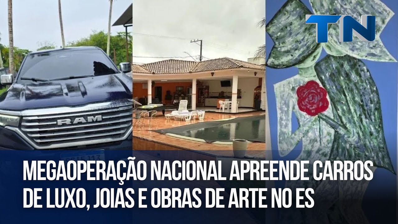 Megaoperação nacional apreende carros de luxo, joias e obras de arte no ES