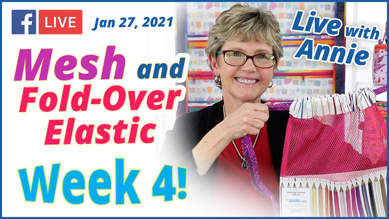 Week 4: Mesh and Fold-over Elastic (LIVE with Annie)