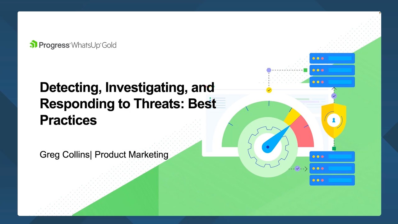 Detecting, Investigating, and Responding to Threats: Best Practices | WhatsUp Gold