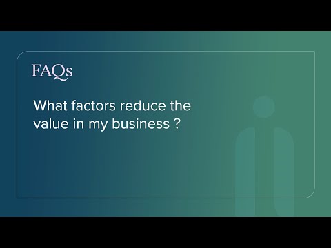 What lowers business value? | Key risk factors that reduce your company’s worth