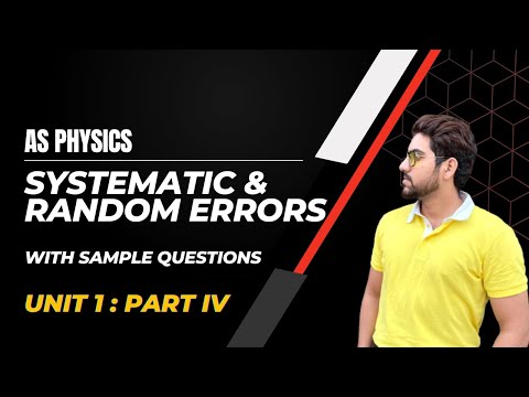Systematic & Random Error | Physical Quantities & Units | AS Physics