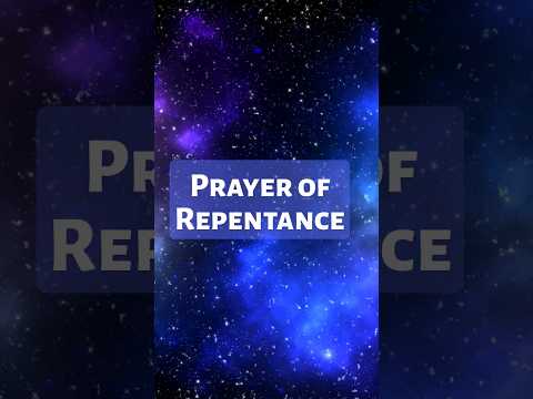 Prayer Of Repentance - Prayer For The Forgiveness Of Sins - Turn Our Hearts Toward You - #repentance
