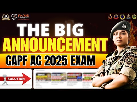 Big Announcement | UPSC CAPF AC 2025 | CAPF AC PREPARATION | Assistant commandant | CAPF AC EXAM 🇮🇳