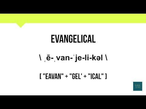 How To Pronounce Evangelical | Meaning | Pronunciation