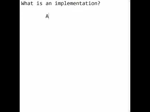 What is an implementation?