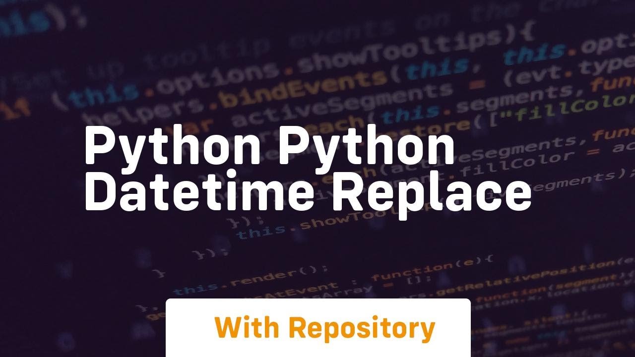 python python datetime replace