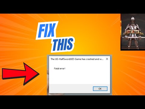 How to Fix Fatal Error in Half Sword