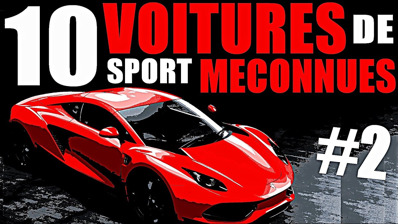 10 VOITURES DE SPORT MÉCONNUES #2