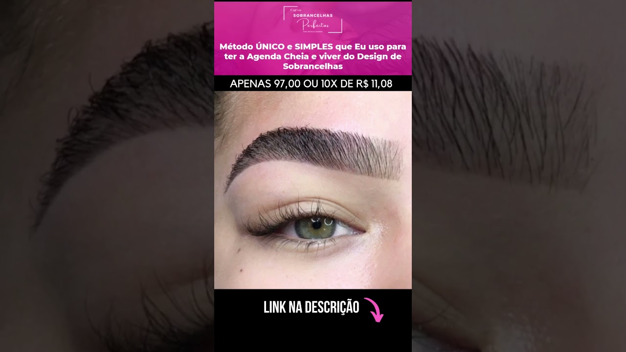 ❤️APRENDA SER UMA DESIGNER DE SOBRANCELHAS COM O CURSO [SOBRANCELHAS PERFEITAS]❤️ #SHORTS