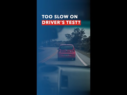 Driving Too Slow on Driver's Test is BAD Too