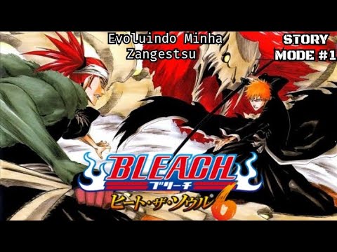 BLEACH HEAT THE SOUL 6 STORY MODE #1 O Começo Da Espada | MR_ANDY