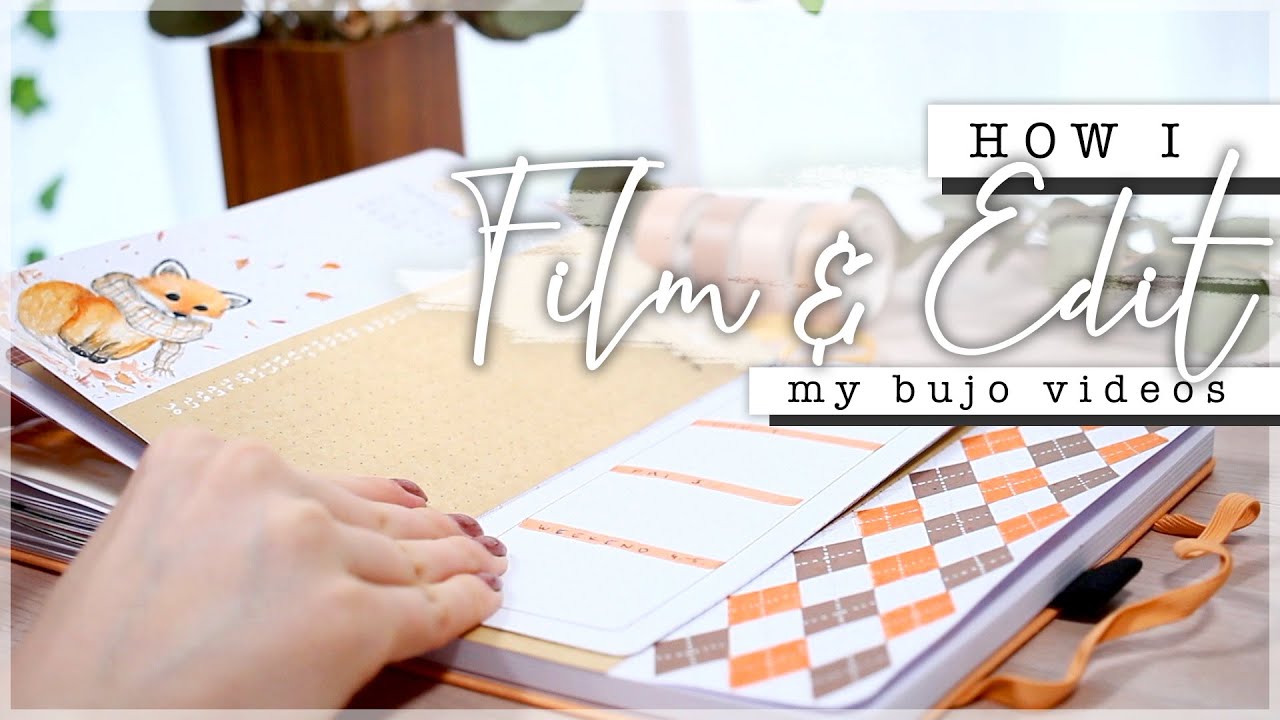 How I Film & Edit My Bullet Journal Youtube Videos // Filming Setup