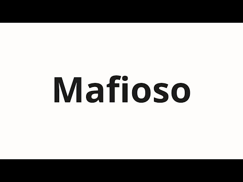 How to pronounce Mafioso