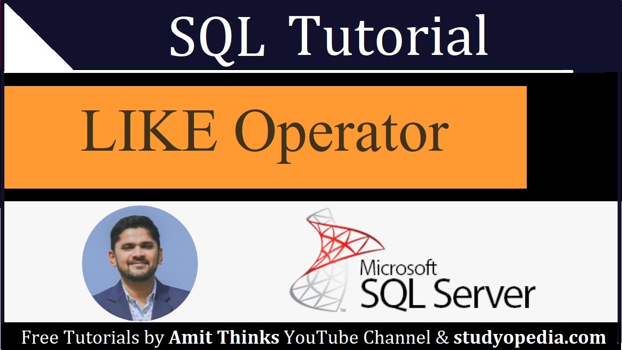SQL LIKE Operator | SQL Tutorial for Beginners | 2021