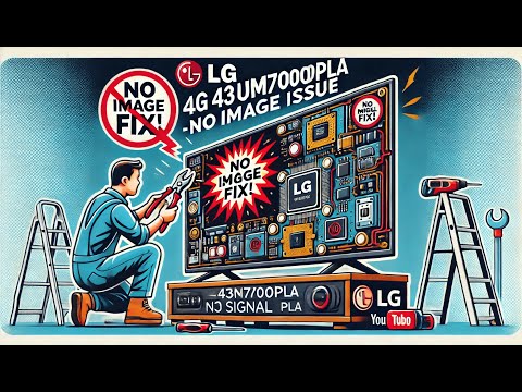 LG 43UM7000PLA No Picture How to Fix – Backlight Working but No Image!