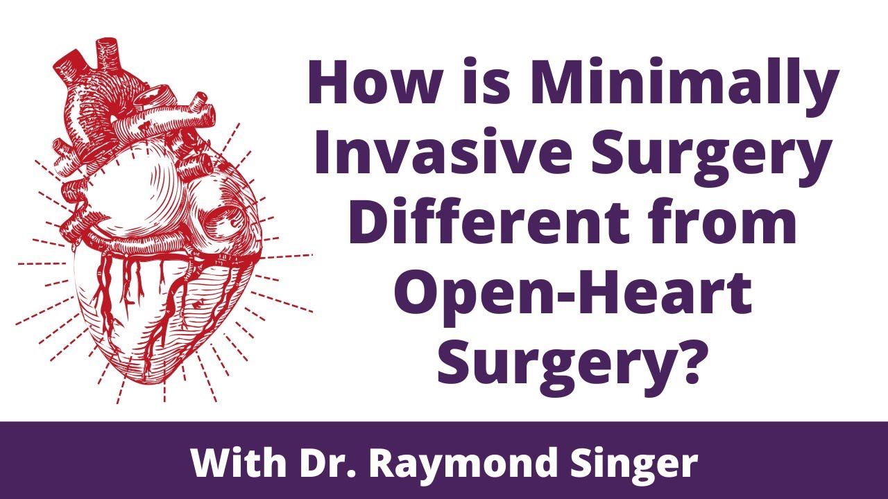 How is minimally invasive surgery different from open-heart surgery?