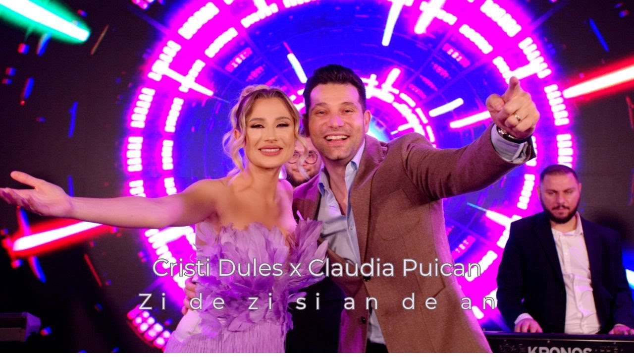 Cristi Dules X Claudia Puican‬ - Zi de zi si an de an (versuri ...