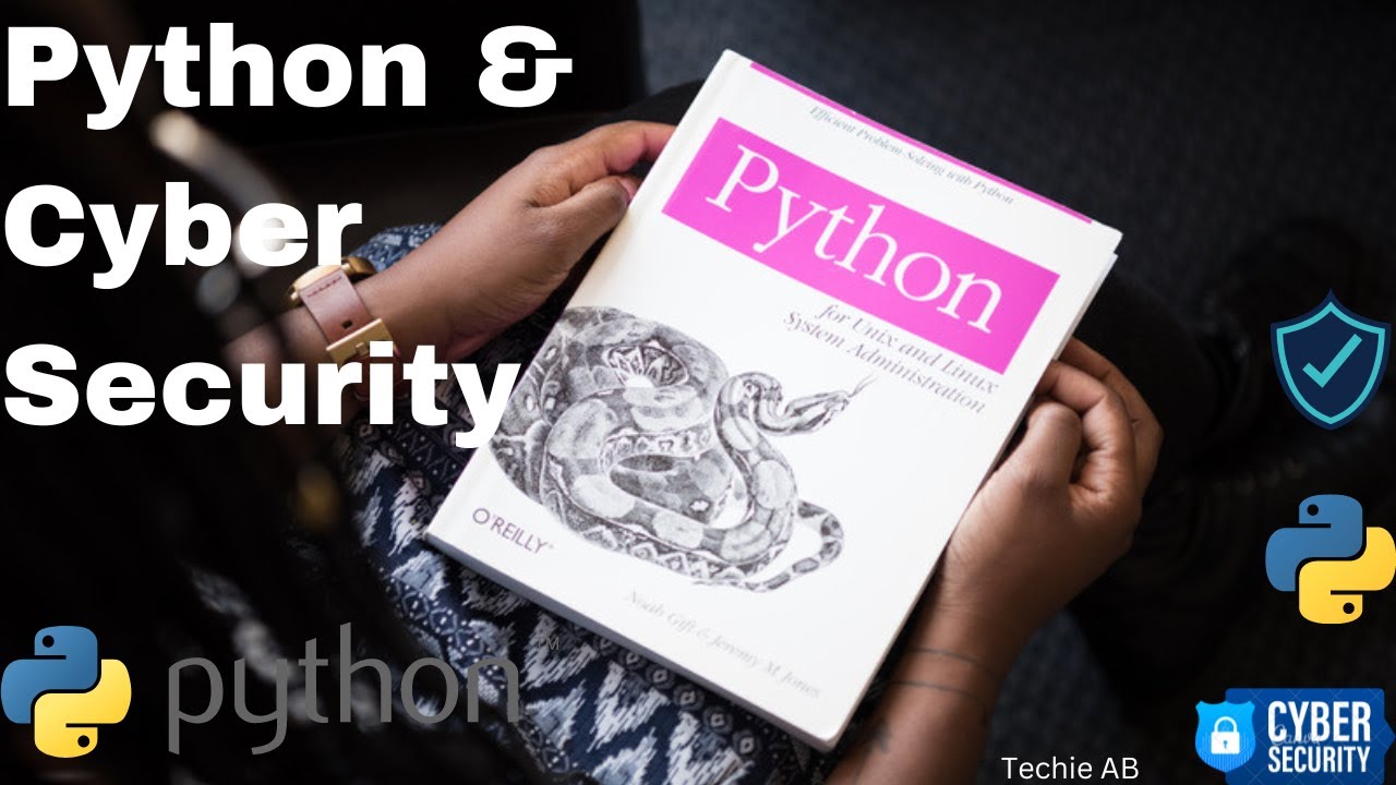 Python & Cyber Security | Use of Python in Cyber Security | Why Python is important in Cyber world