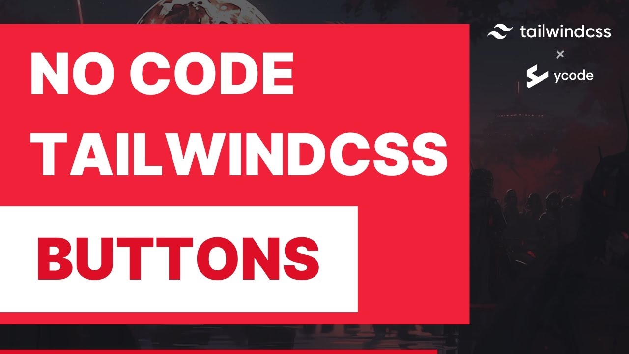Create Stunning TailwindCSS Buttons with YCode - No Coding Required!