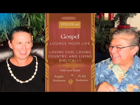#16 - Gospel Lounge Hour | July 13, 2025 - Loving God, Loving Country, and Living Biblically