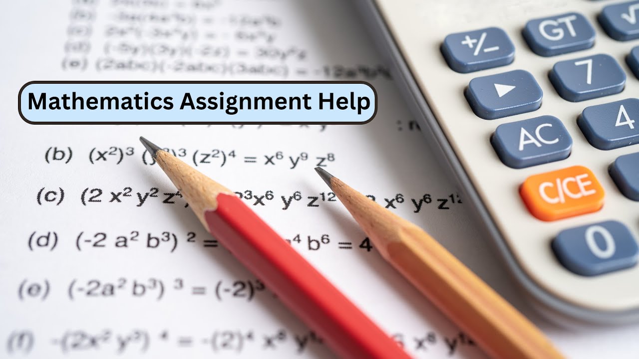 Mathematics Assignment Help | The Assignment Helpline