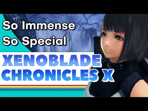 Why Xenoblade Chronicles X is So Special