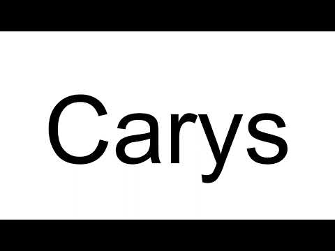How to Pronounce Carys (English)