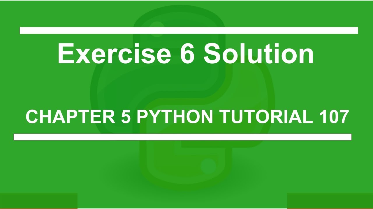 Exercise 6 solution : Python tutorial 107