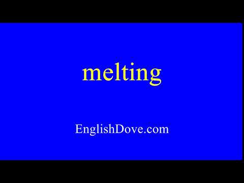 How to pronounce melting in American English.