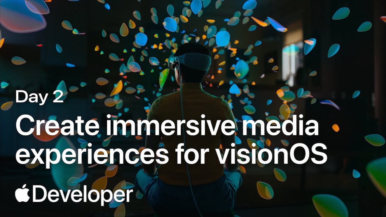 Day 2 | Create immersive media experiences for visionOS | Meet with Apple