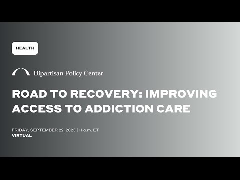Road to Recovery: Improving Access to Addiction Care | Bipartisan ...