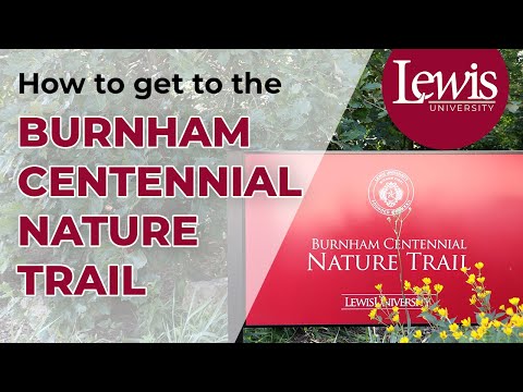 How to get to #LewisU"s Burnham Centennial Nature Trail