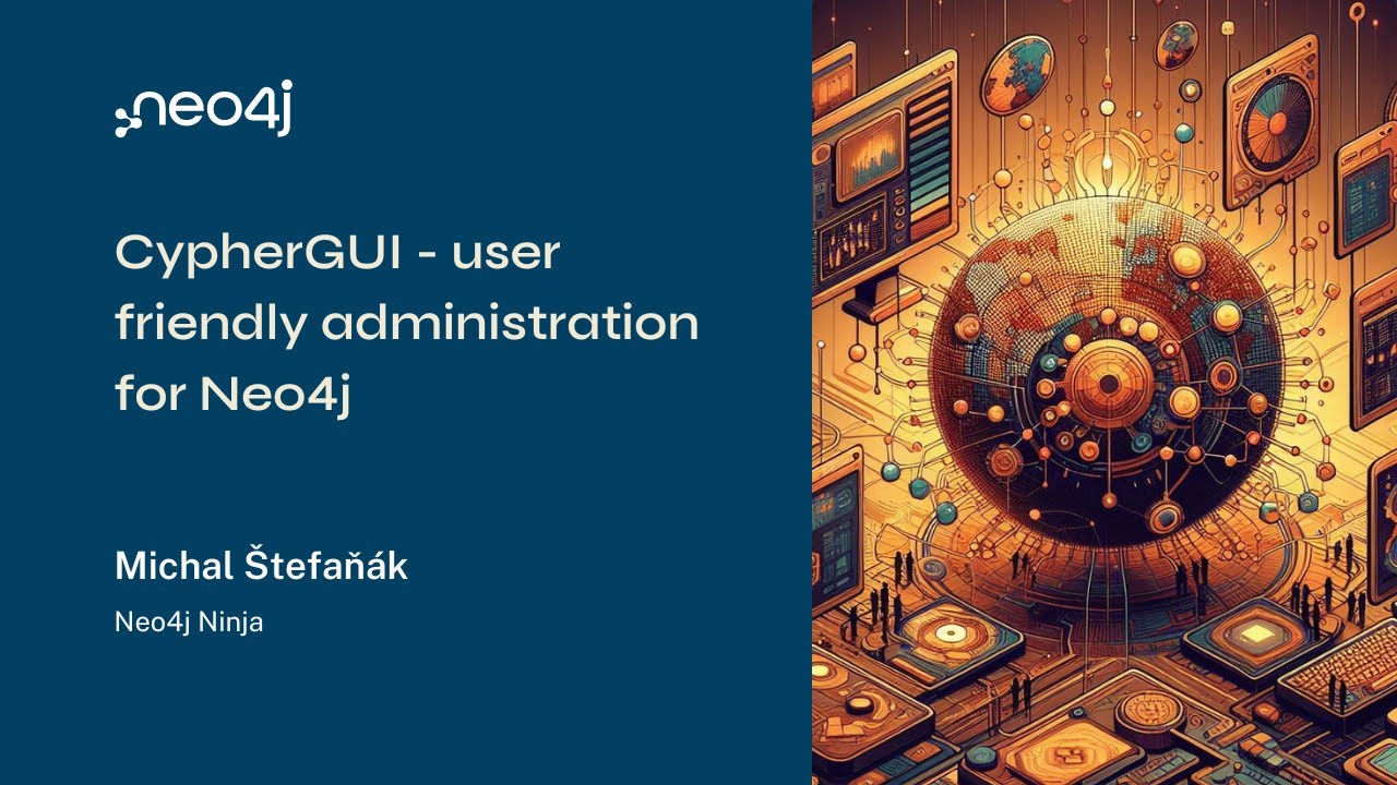 Video: Neo4j Live: CypherGUI - User Friendly Administration for Neo4j - Graph Database & Analytics