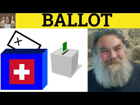 🔵 Ballot - Ballot Box Meaning - Ballot Rigging Examples - Ballot Definition - GRE Vocabulary