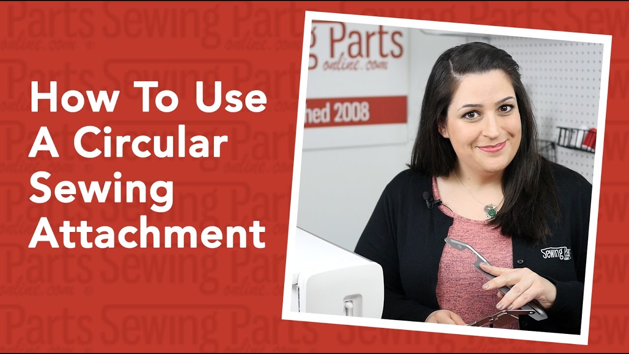 How to Use a Circular Sewing Attachment