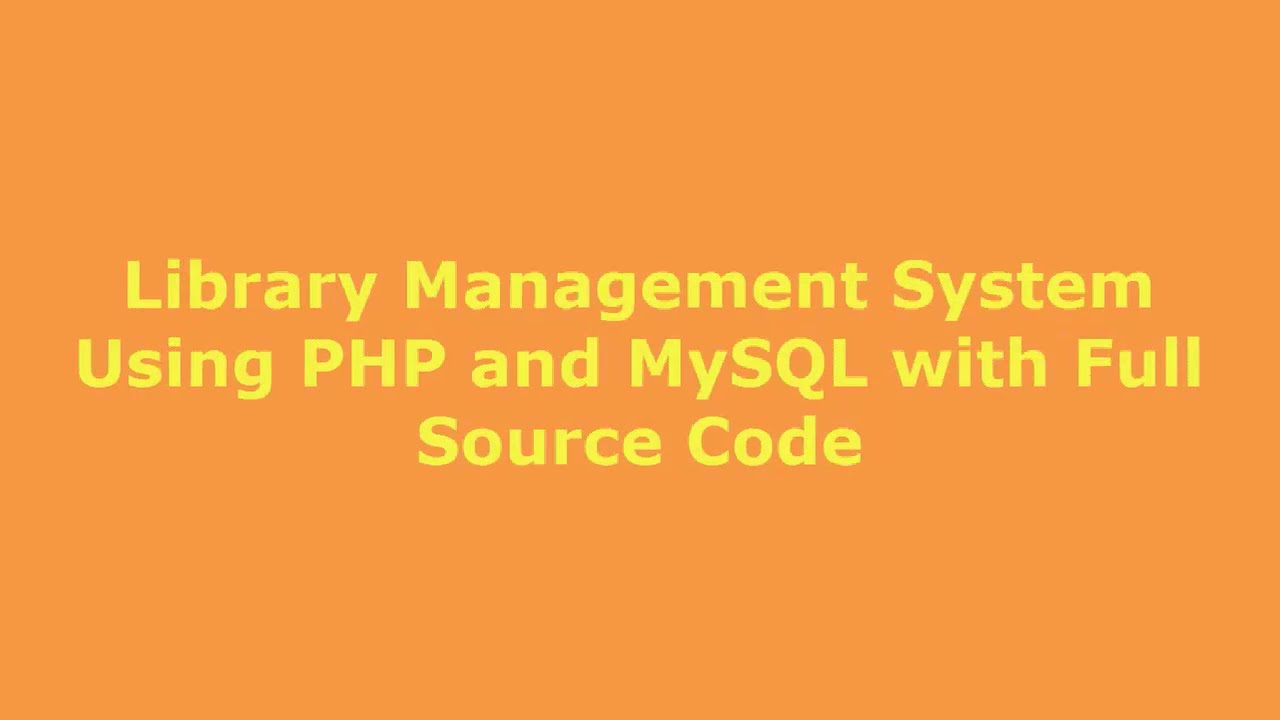 Library Management System Using PHP and MySQL with Full Source Code