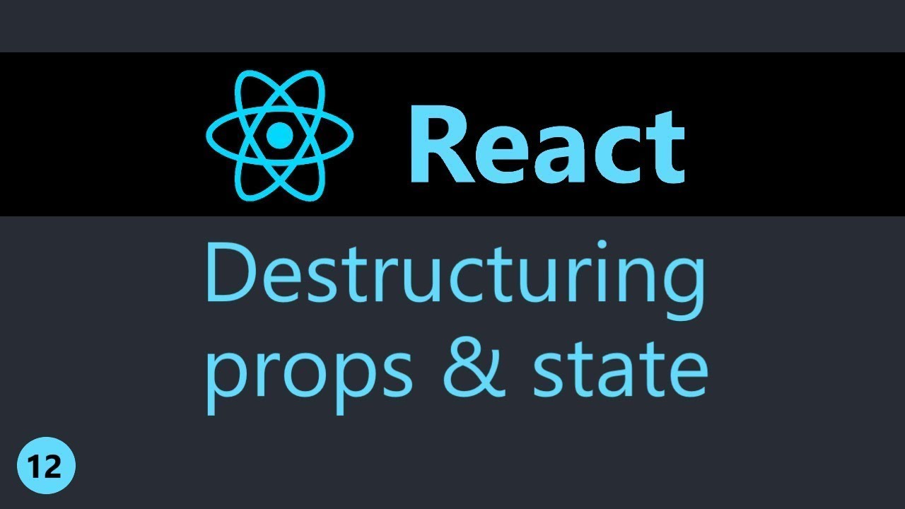 ReactJS Tutorial - 12 - Destructuring Props and State (English)